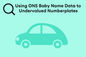 Using ONS Baby Name Data to Spot Undervalued Number Plates ...